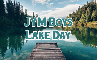 JYM Boys Lake Day - First Baptist Church - Joelton